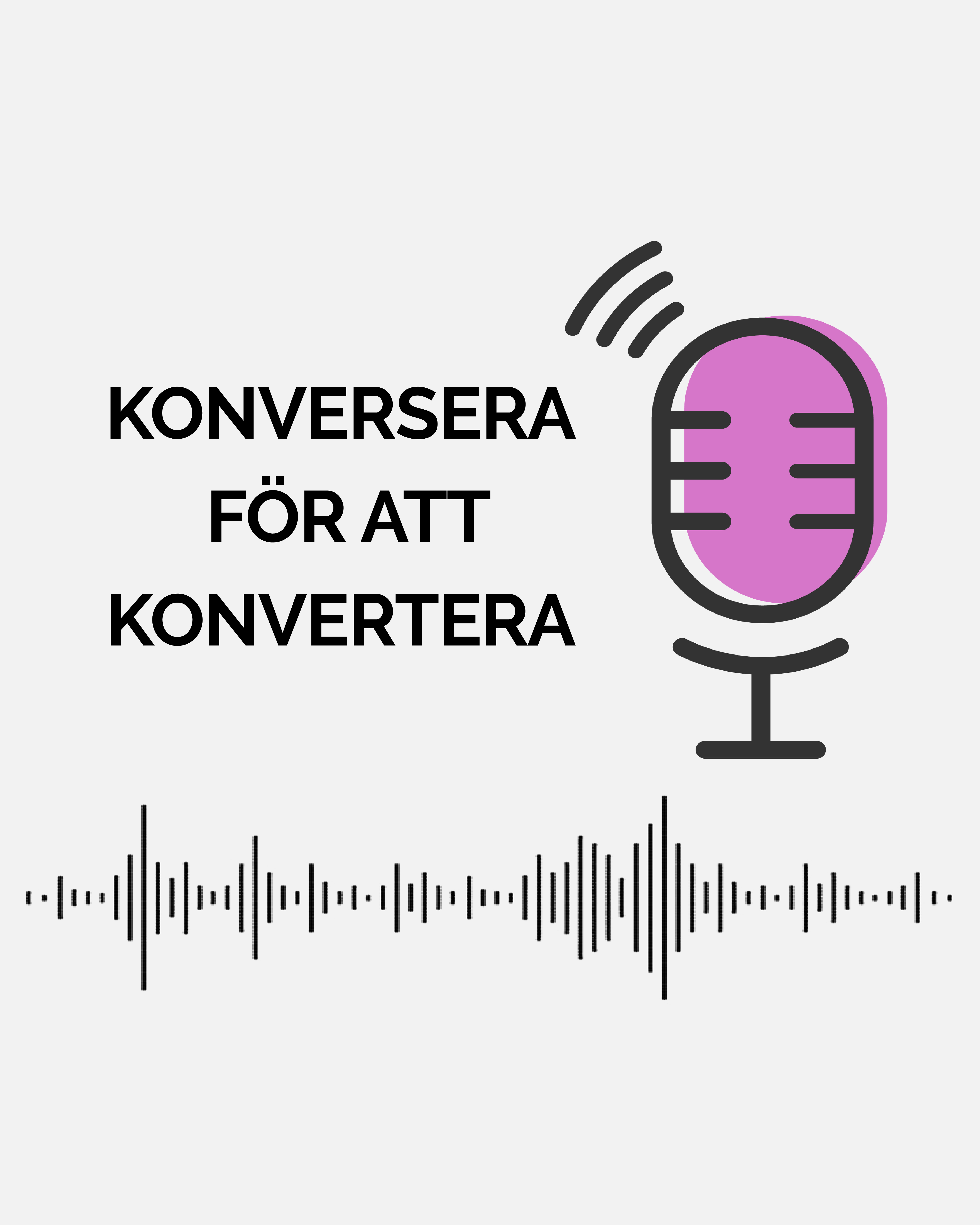 Konversera för att konvertera - Digitalsnack